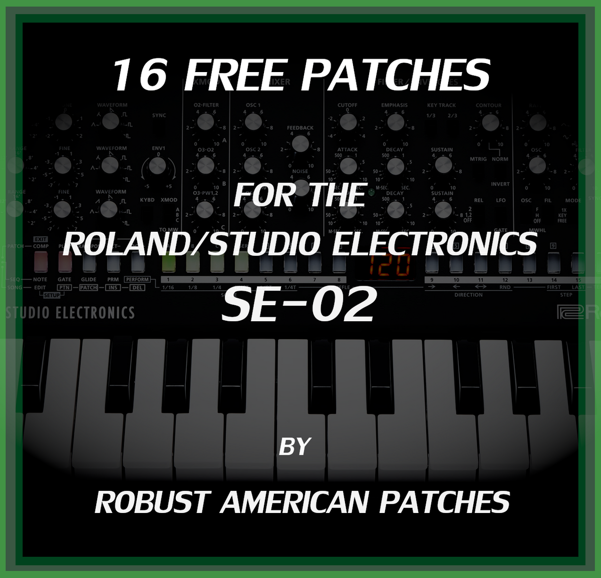 Robust American Patches | Fuel For Your Synthesizers